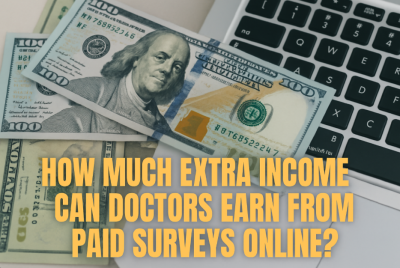 How Much Extra Income Can Doctors Earn from Paid Surveys Online ...